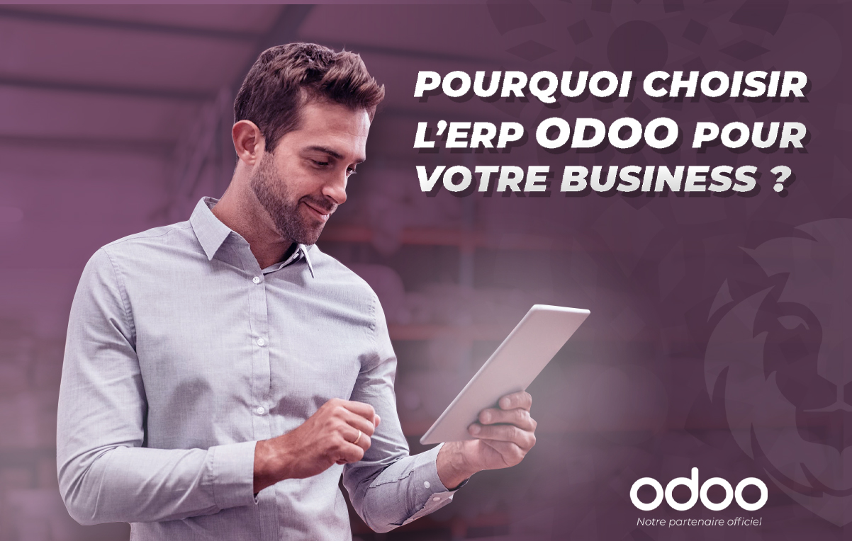 Pourquoi choisir l’ERP Odoo pour votre business