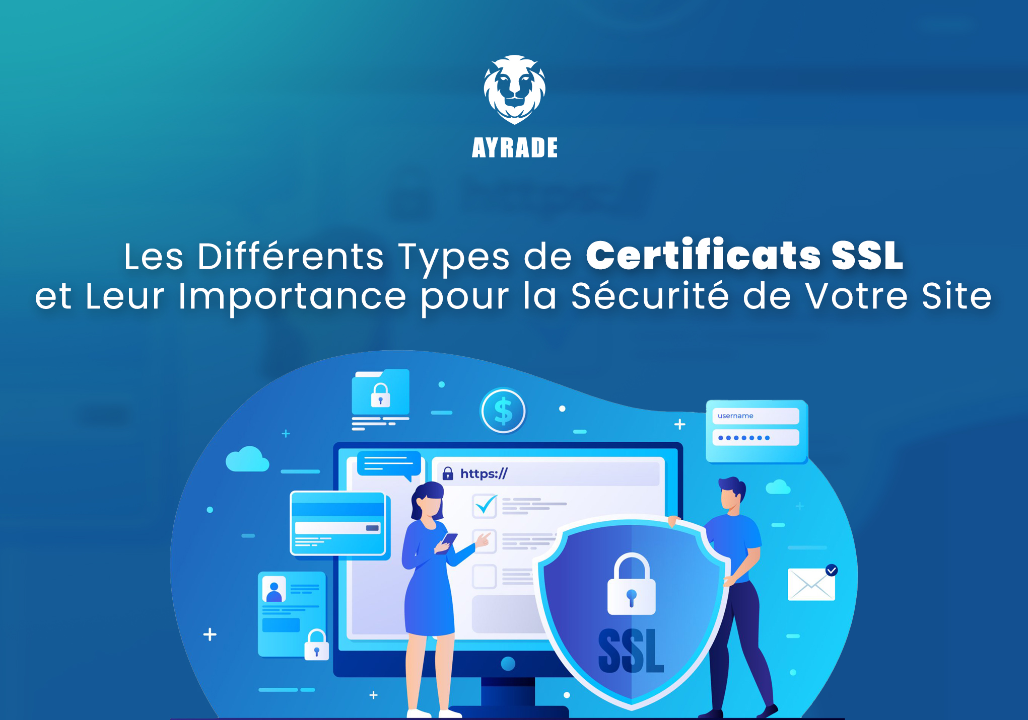 Les Différents types de certificats SSL et leur importance pour la sécurité de votre Site